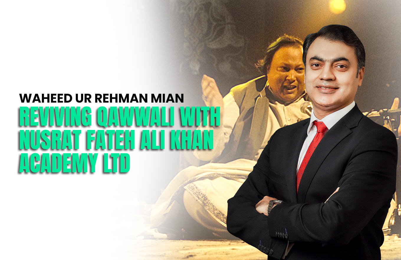 Waheed ur Rehman: Nusrat Fateh Ali Khan Academy Visionary